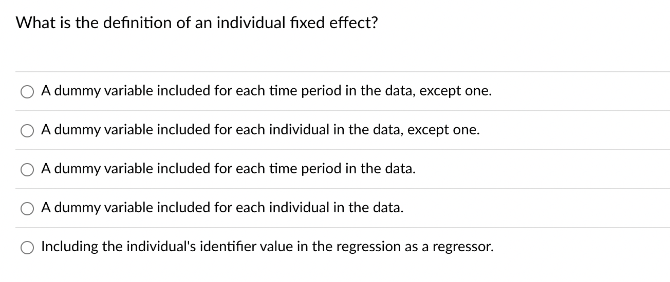 Solved What is the definition of an individual fixed effect? | Chegg.com