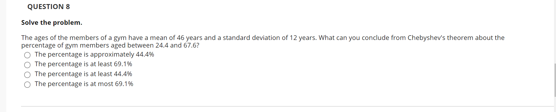 Solved QUESTION 8 Solve the problem. The ages of the members | Chegg.com
