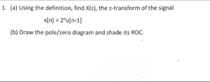 Solved (a) Using the definition, find X(z), the z-transform | Chegg.com