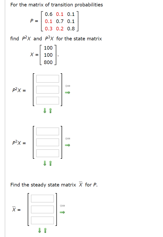 Solved For the matrix of transition probabilities P = | Chegg.com