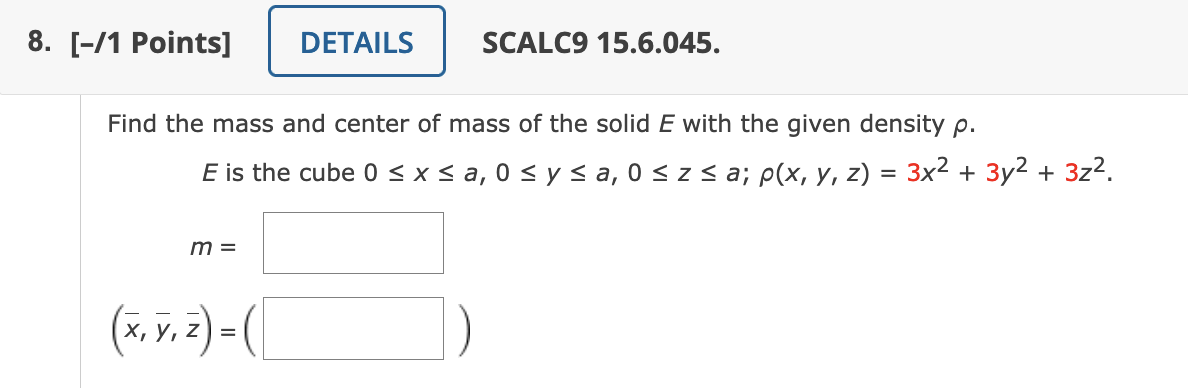 Solved Find the mass and center of mass of the solid E with | Chegg.com