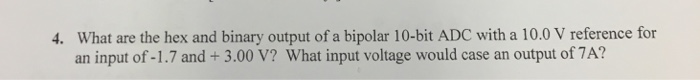 Solved What are the hex and binary output of a bipolar | Chegg.com