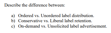 Solved Describe the difference between: a) Ordered vs. | Chegg.com