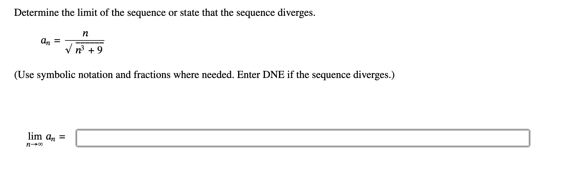 Solved Determine the limit of the sequence or state that the | Chegg.com