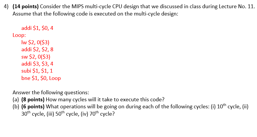 Solved 4) (14 points) Consider the MIPS multi-cycle CPU | Chegg.com