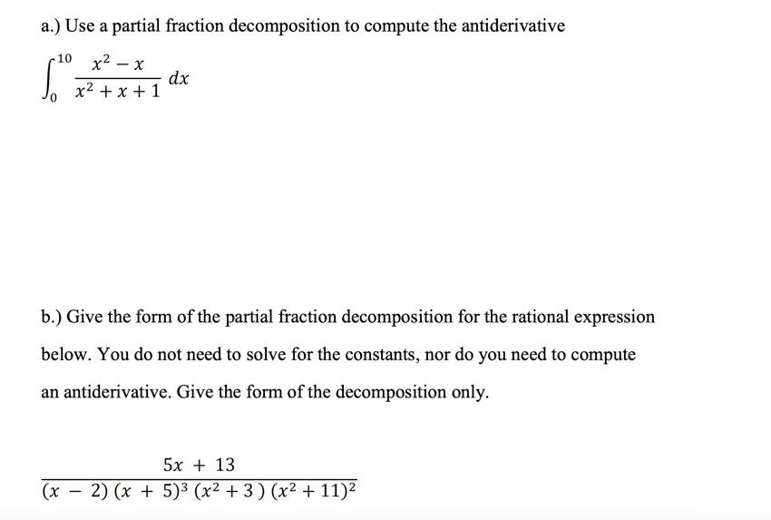 Solved a.) Use a partial fraction decomposition to compute | Chegg.com