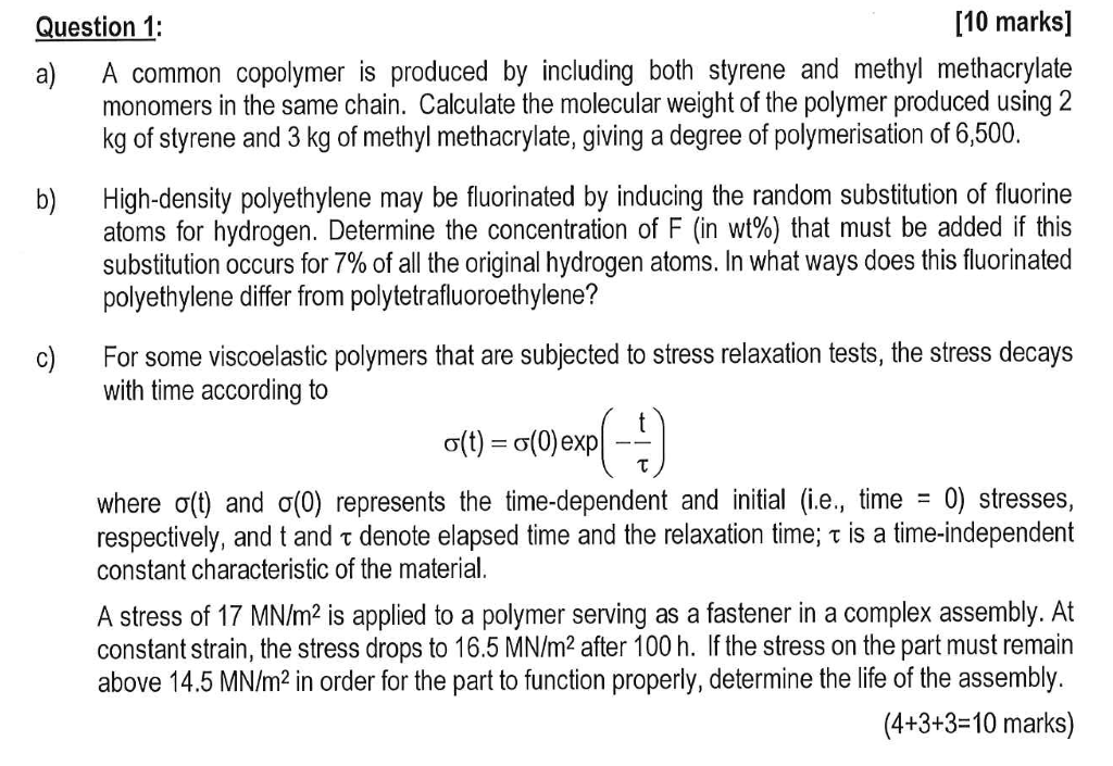 Question 1: [10 marks] a) A common copolymer is | Chegg.com