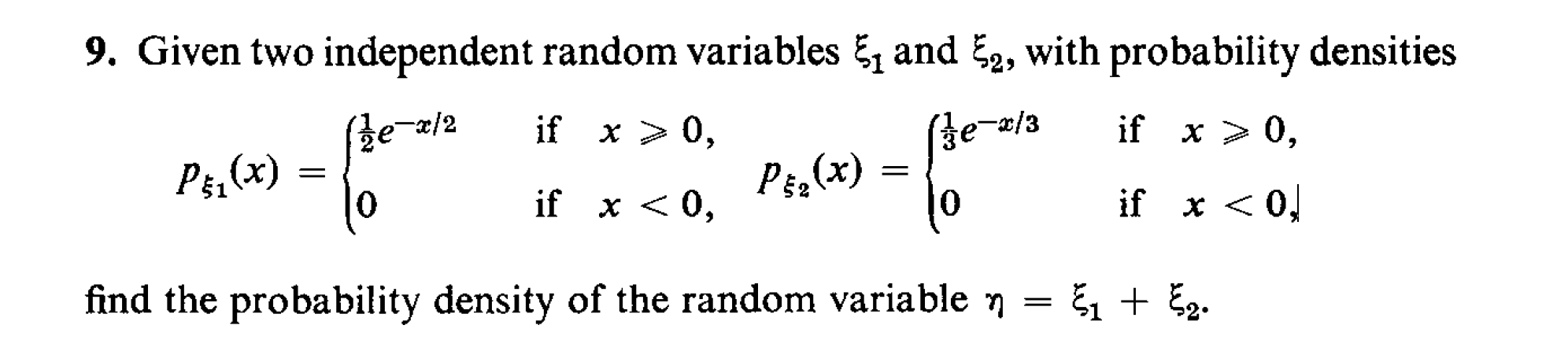 Solved 9. Given two independent random variables &z and E2, | Chegg.com