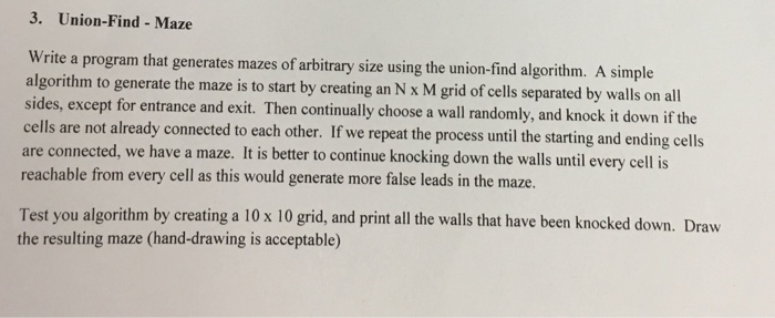 Solved Write A Program That Generates Mazes Of Arbitrary Chegg