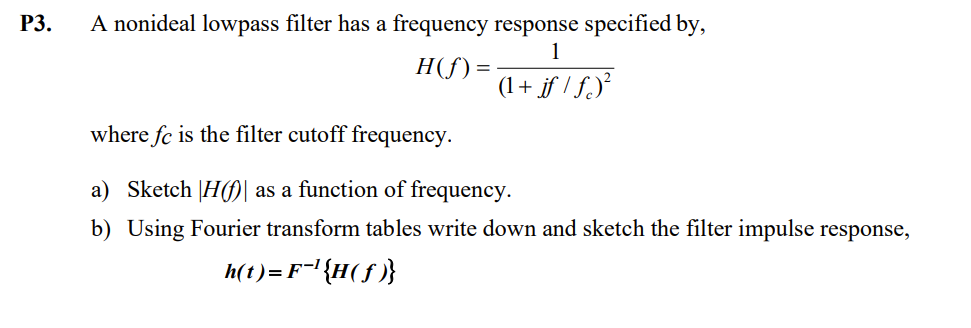 Solved P3. A nonideal lowpass filter has a frequency | Chegg.com