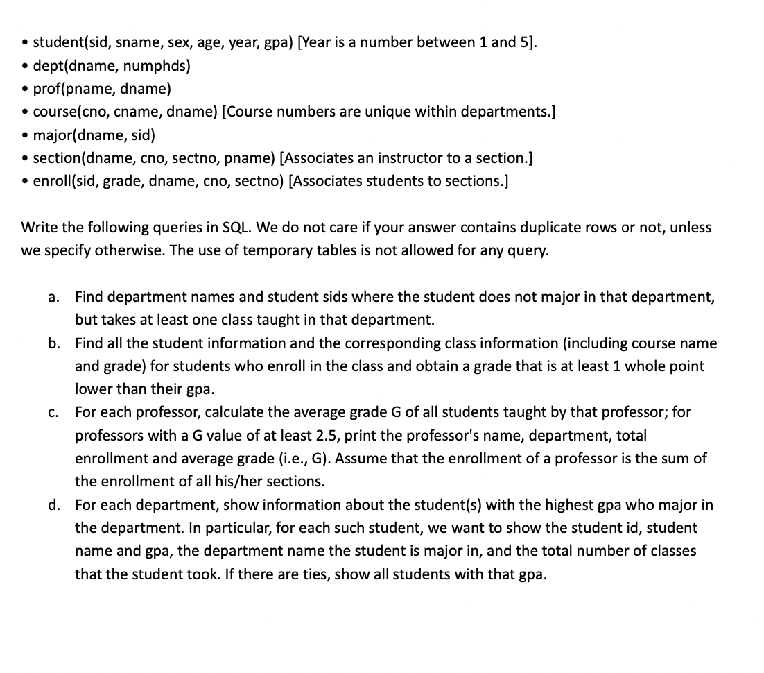 Solved - student(sid, sname, sex, age, year, gpa) [Year is a | Chegg.com Solved - student(sid, sname, sex, age, year, gpa) [Year is a | Chegg.com