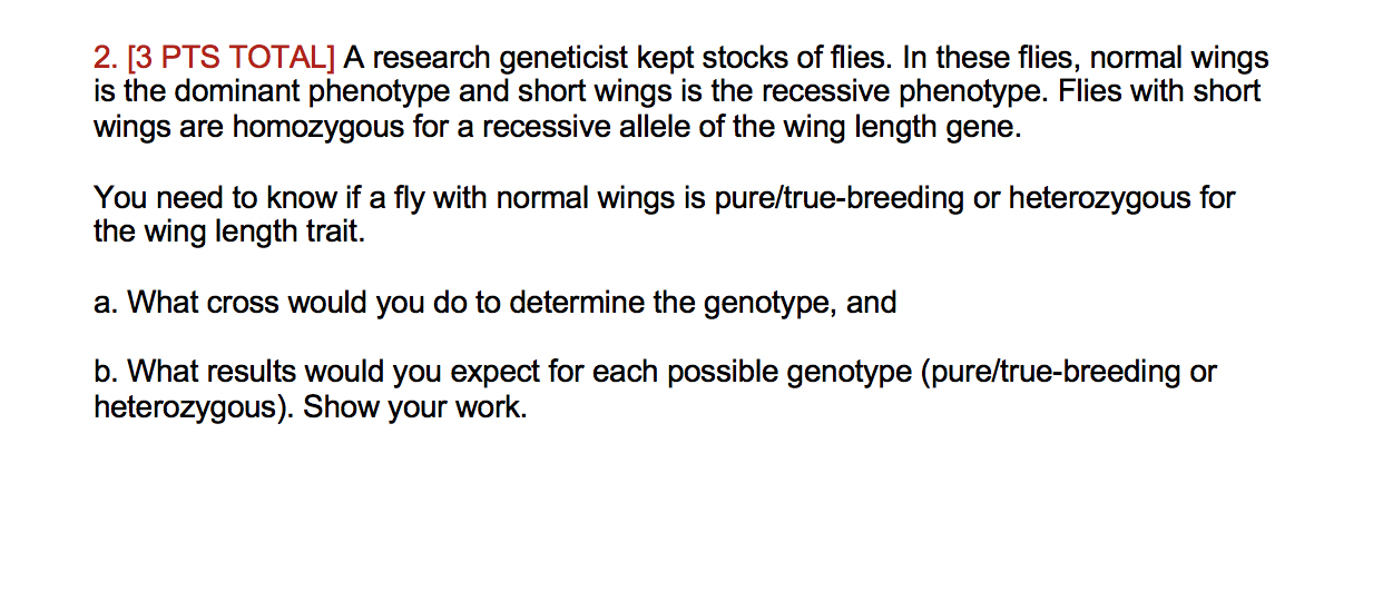 Solved 2. [3 PTS TOTAL] A research geneticist kept stocks of | Chegg.com