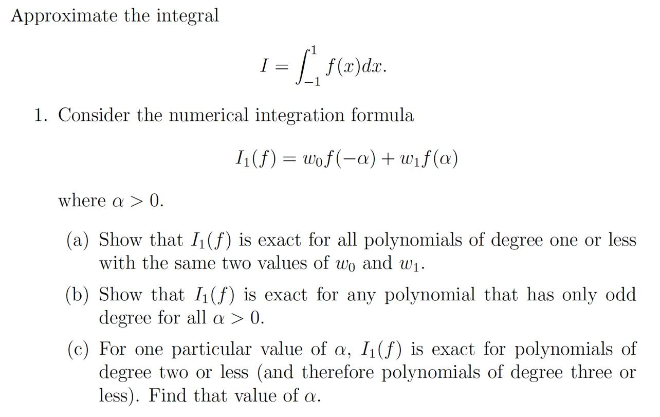 Solved Approximate the integral I=∫−11f(x)dx. 1. Consider | Chegg.com
