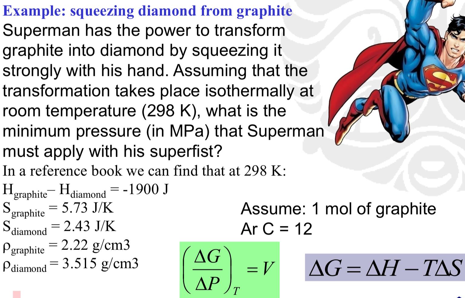 Solved Example: squeezing diamond from graphite Superman has | Chegg.com