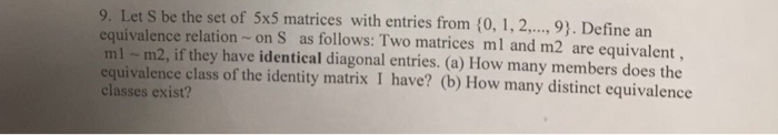 Solved 9. Let S be the set of 5x5 matrices with entries from | Chegg.com