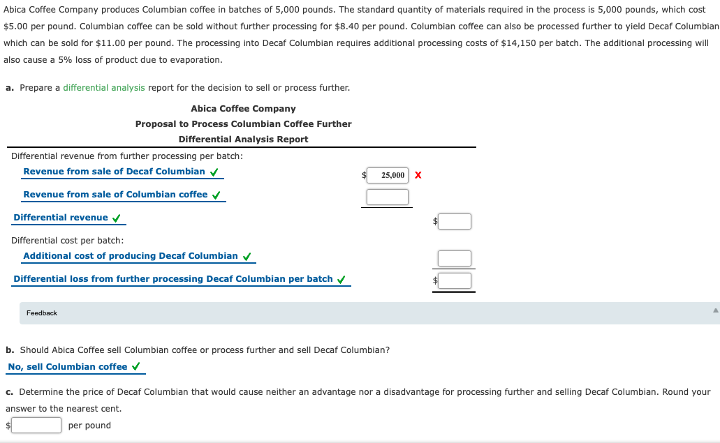 Solved Abica Coffee Company produces Columbian coffee in | Chegg.com