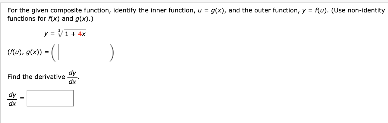 Solved For the given composite function, identify the inner | Chegg.com Solved For the given composite function, identify the inner | Chegg.com