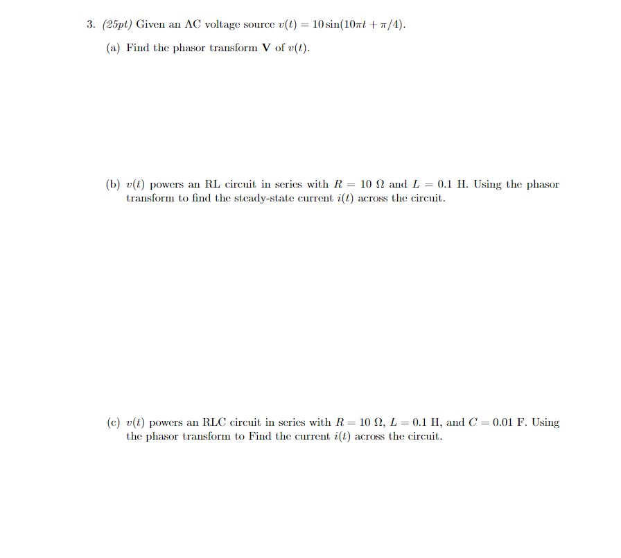 Solved (25pt) ﻿Given an ΛC ﻿voltage source | Chegg.com