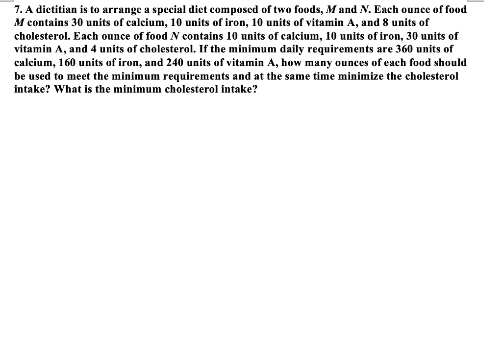 Solved 7. A dietitian is to arrange a special diet composed | Chegg.com