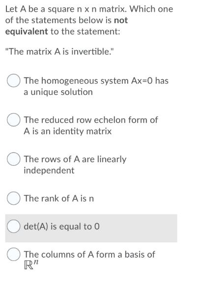 Solved Let A be a square n x n matrix. Which one of the | Chegg.com