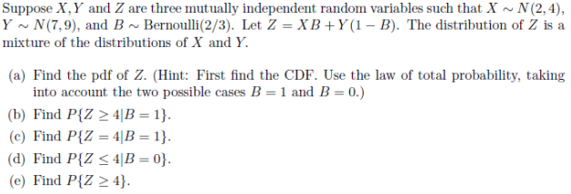 Solved Suppose X,Y and Z are three mutually independent | Chegg.com
