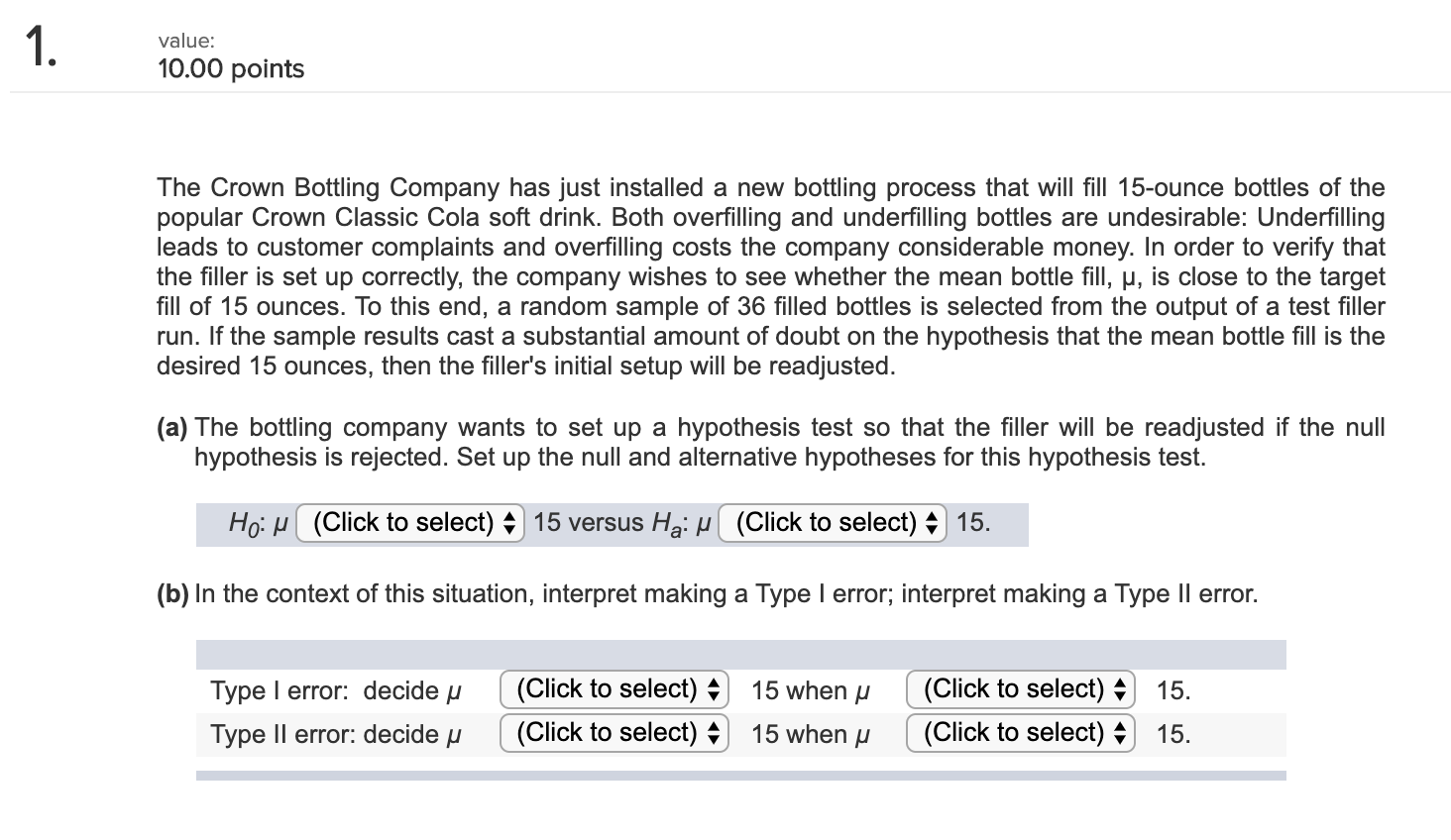 Solved value: 10.00 points The Crown Bottling Company has | Chegg.com