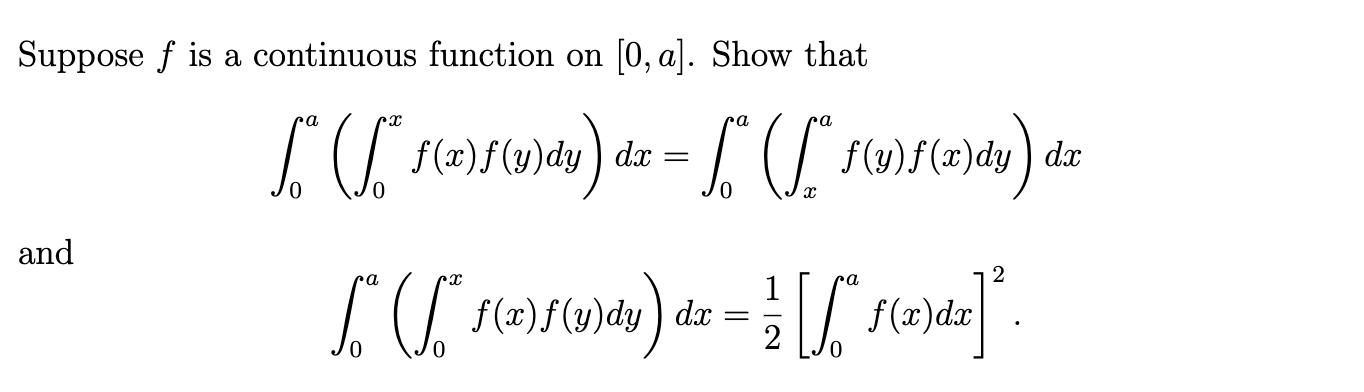 Solved Suppose f is a continuous function on [0,a]. Show | Chegg.com