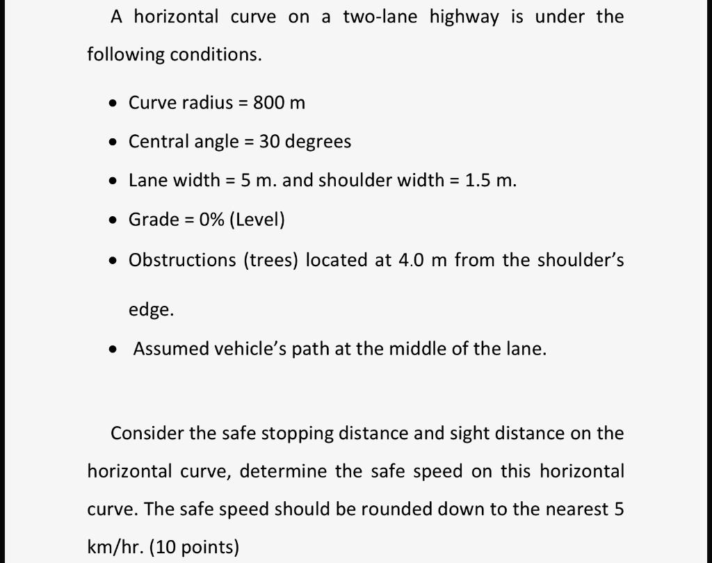 Solved A horizontal curve on a two-lane highway is under the | Chegg.com