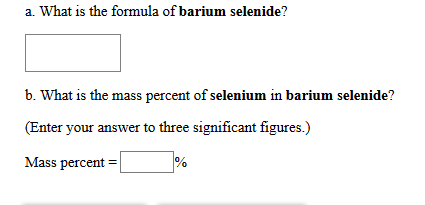 Solved a. What is the formula of barium selenide? b. What is | Chegg.com