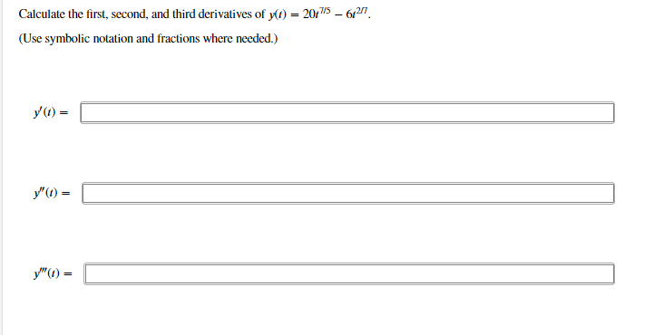Solved Calculate the first, second, and third derivatives of | Chegg.com
