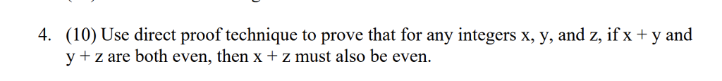Solved (10) Use direct proof technique to prove that for any | Chegg.com