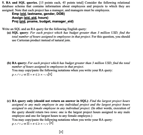 Solved 5. RA and SQL queries. [15 points cach, 45 points | Chegg.com