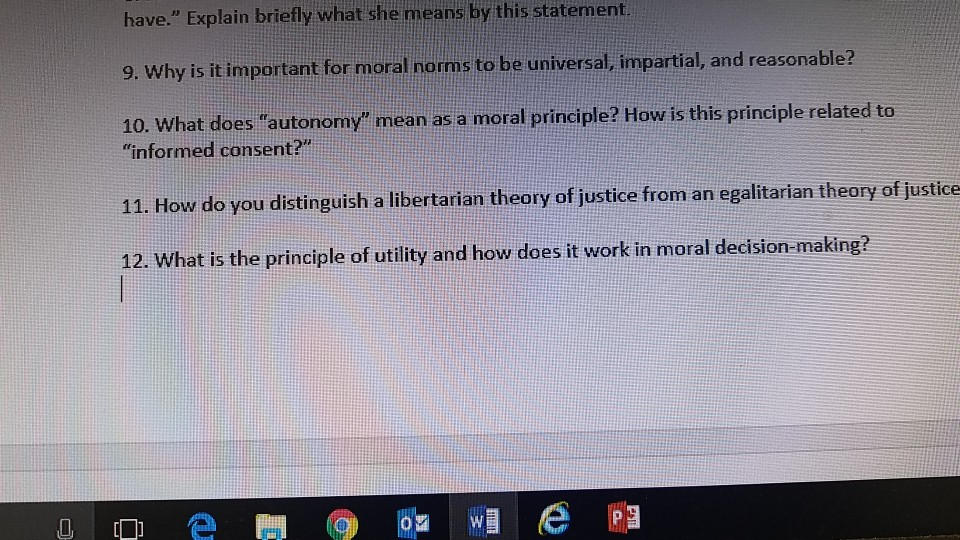 have." Explain briefly what she means by this | Chegg.com
