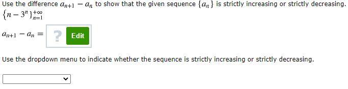 Solved Use the difference an+1 - an to show that the given | Chegg.com