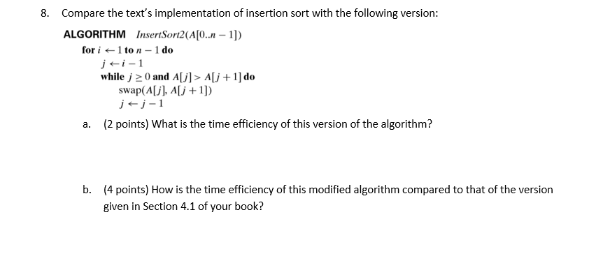 Solved Compare the text's implementation of insertion sort | Chegg.com