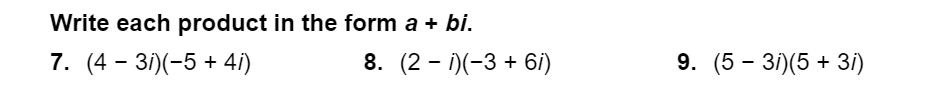 Write each product in the form a+bi. 7. (4−3i)(−5+4i) | Chegg.com