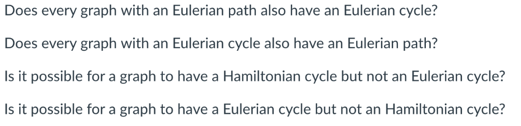 Solved Does Every Graph With An Eulerian Path Also Have An 7713