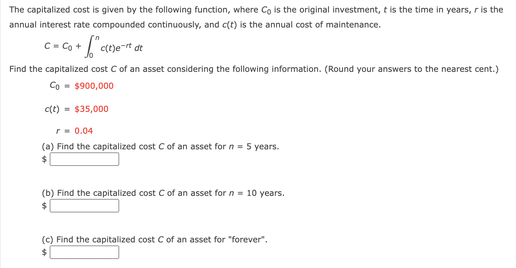 Solved The capitalized cost is given by the following | Chegg.com