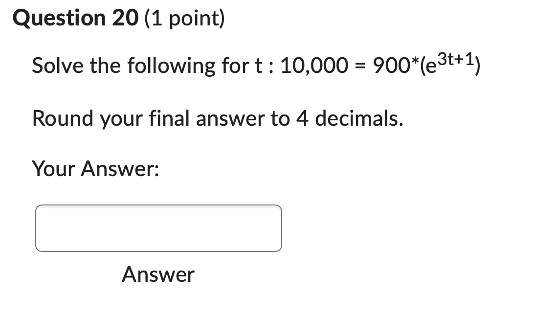 Solved Question 20 (1 point) Solve the following for | Chegg.com