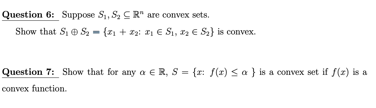 Solved Question 6: Suppose S1,S2⊆Rn are convex sets. Show | Chegg.com