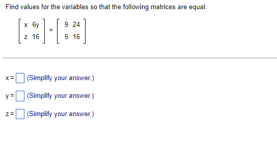 Solved Find values for the variables so that the following | Chegg.com