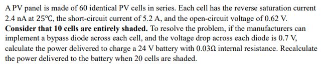 Solved A PV panel is made of 60 ﻿identical PV cells in | Chegg.com