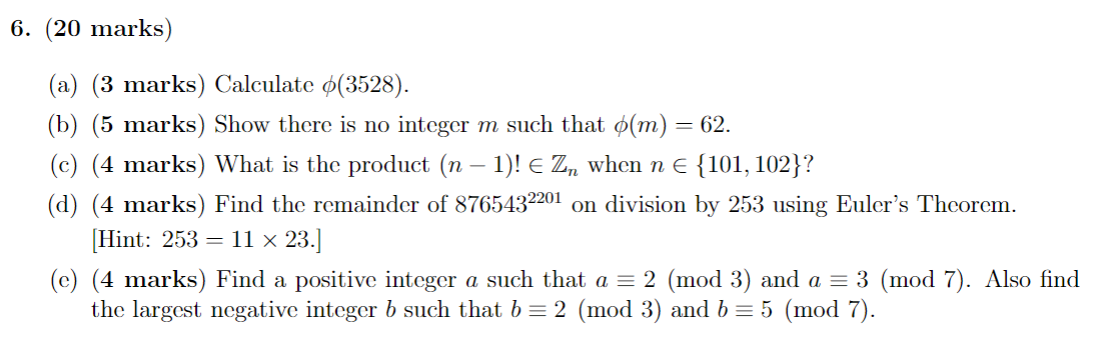 Solved 6. (20 marks) (a) (3 marks) Calculate ϕ(3528). (b) (5 | Chegg.com