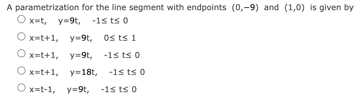 Solved A parametrization for the line segment with endpoints | Chegg.com