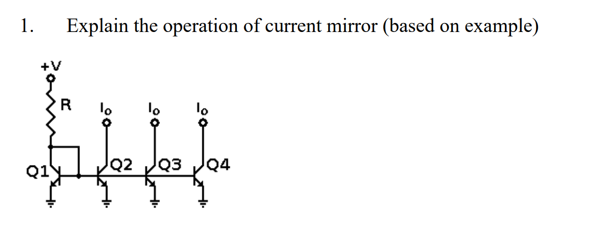 Solved Explain the operation of current mirror (based on | Chegg.com