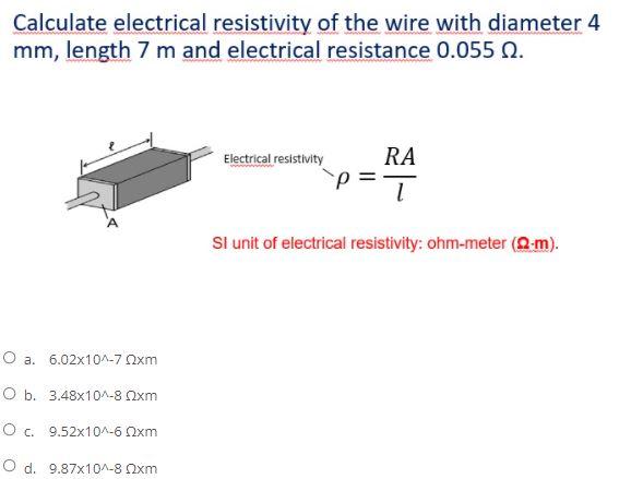 Solved Calculate electrical resistivity of the wire with | Chegg.com
