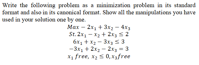 Solved Write the following problem as a minimization problem | Chegg.com