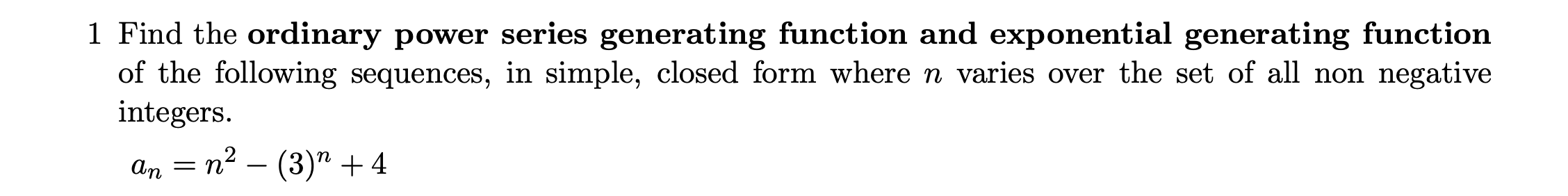 Solved 1 Find the ordinary power series generating function | Chegg.com