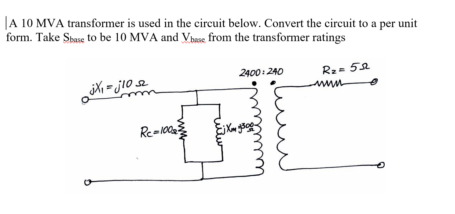 Solved |A 10 MVA transformer is used in the circuit below. | Chegg.com