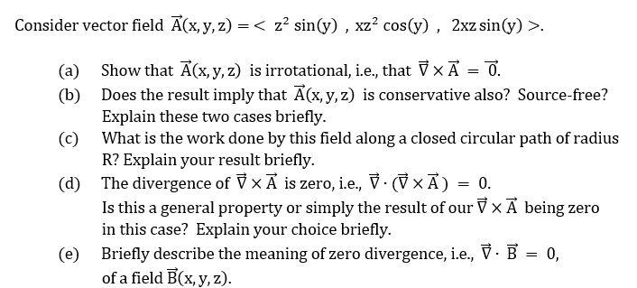 Solved Consider vector field A(x,y,z)